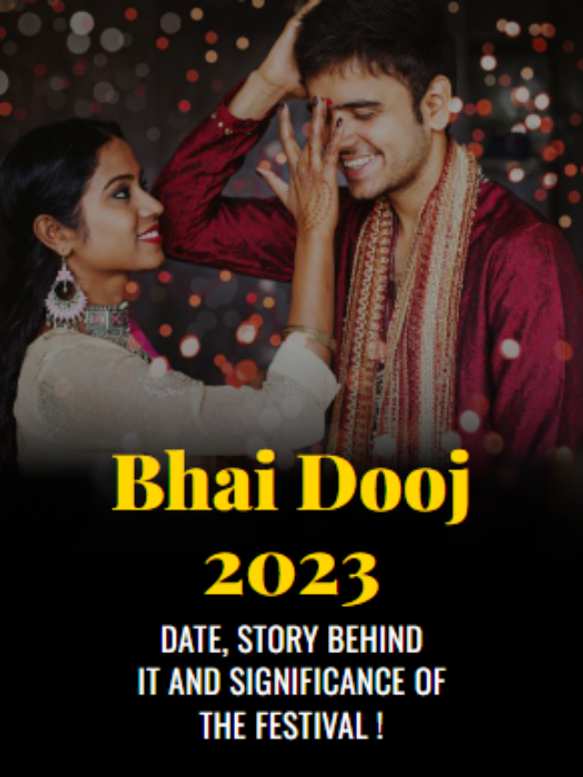 Bhai Dooj 2023: Date, Story behind it and significance of the festival ...