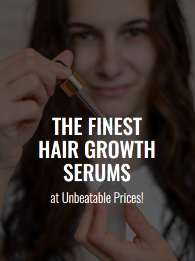 The Finest Hair Growth Serums at Unbeatable Prices! | Piccle